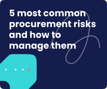 5 most common procurement risks and how to manage them